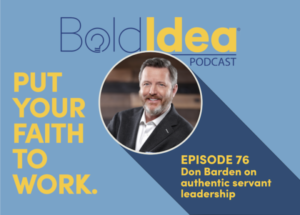 076 Don Barden on authentic servant leadership - BoldIdea Podcast