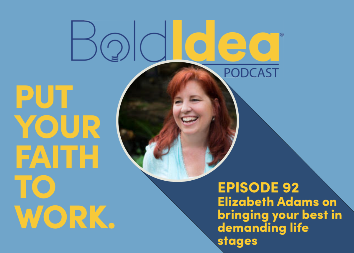 092 Elizabeth Adams on bringing your best in demanding life stages ...