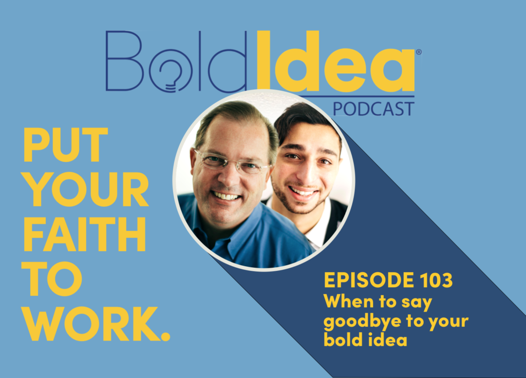 BoldIdea Podcast – Put your faith to work